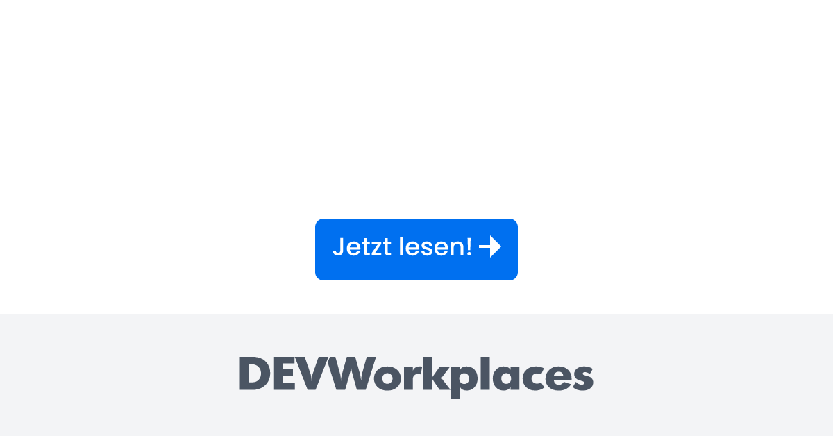 Die ideale Interviewvorlage für Software-Developer - DEVworkplaces.com
