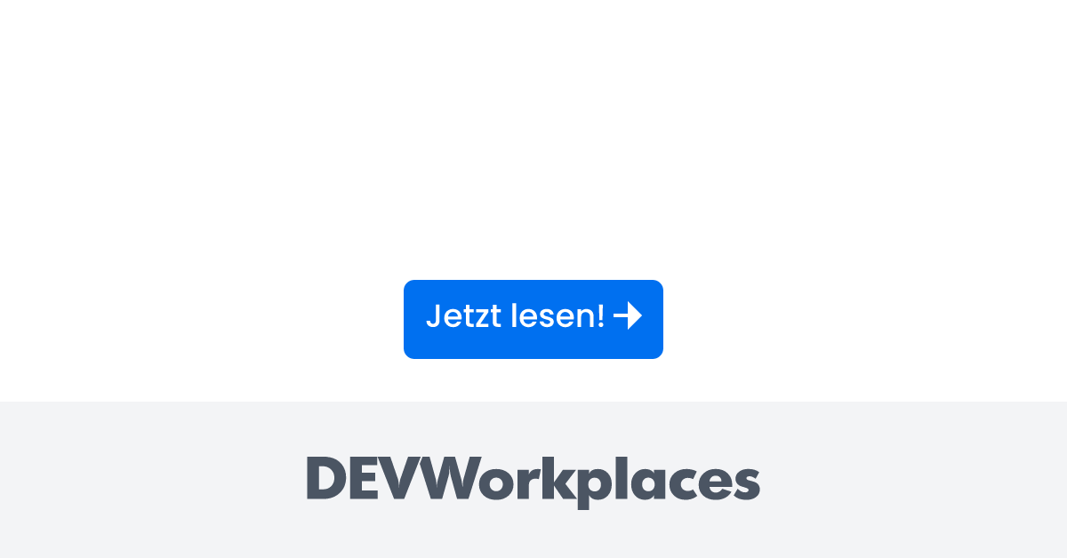 Wie Sie für ein gesundes Arbeitsumfeld sorgen - DEVworkplaces.com