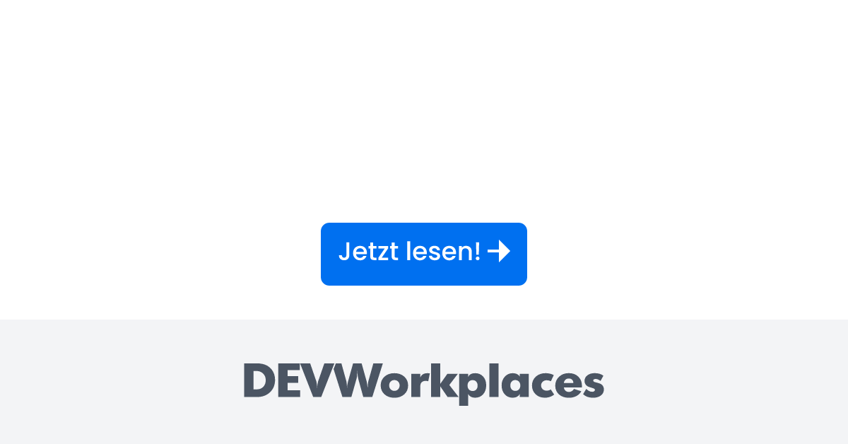 Wozu sind all diese Daten gut? - DEVworkplaces.com